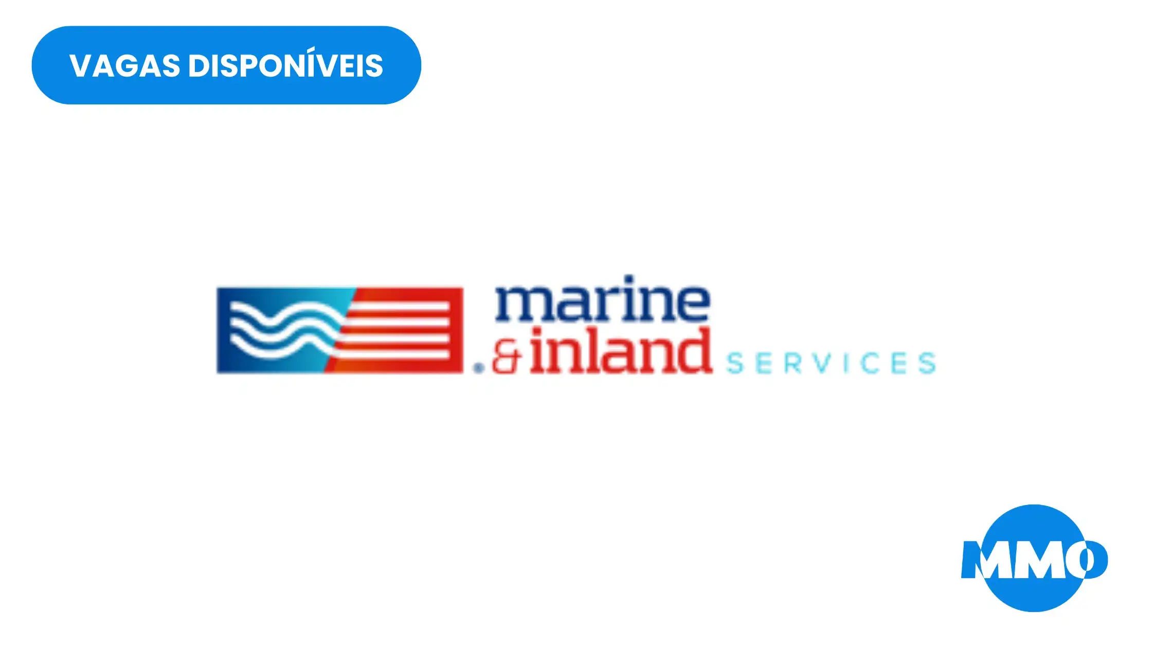 Vaga na Marine & Inland Services: Operacional Logística - MMO Emprego 2026