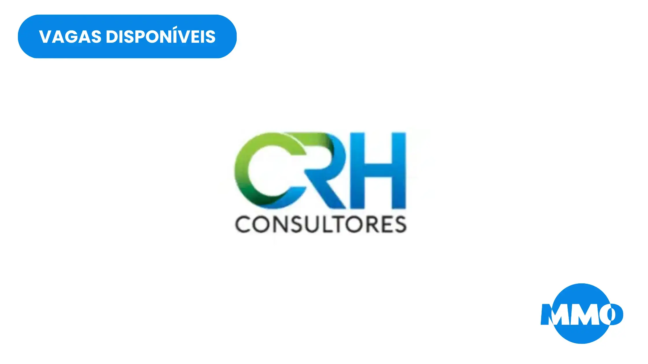 Vaga na CRH: Assistente Administrativo - MMO Emprego 2026