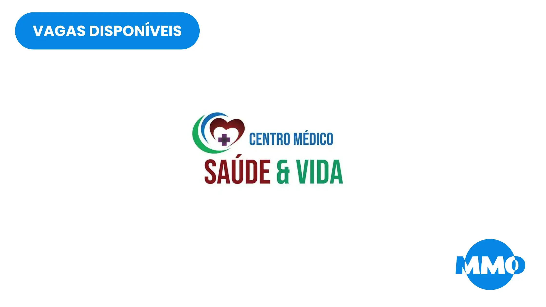 Vaga no Centro Médico Saúde e Vida: Médico de Clínica Geral - MMO ...